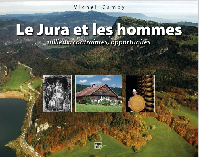 Le Jura et les hommes. Milieux, contraintes, opportunités | SHND